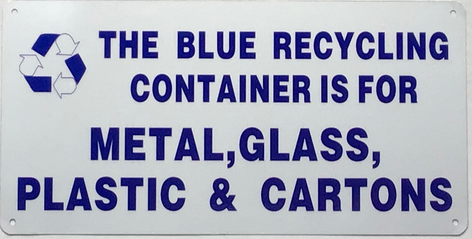 BLUE METAL, GLASS, PLASTIC, RECYCLING SIGN,(6X12,White,Aluminum ...