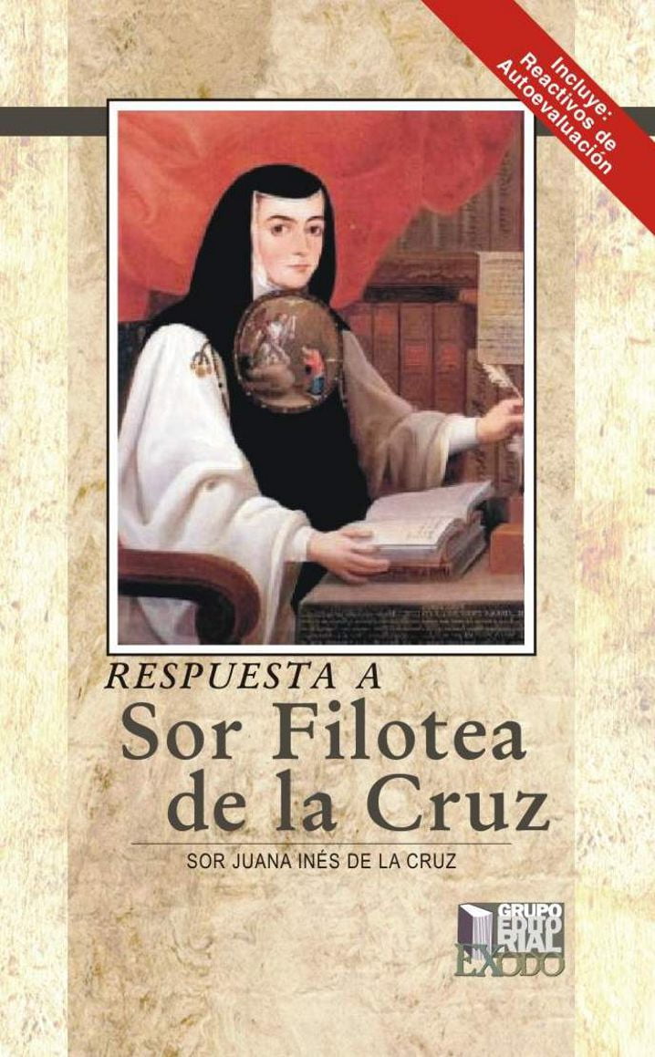 RESPUESTA A SOR FILOTEA DE LA CRUZ GRUPO EDITORIAL EXODO SOR JUANA INES ...