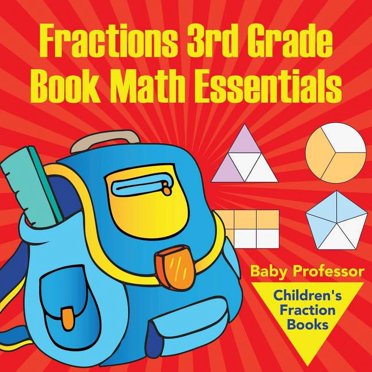 Fractions Workbook Grade 4 Math Essentials: Children's Fraction Books ...