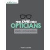 The Optician Training Manual 2nd Edition - Walmart.com