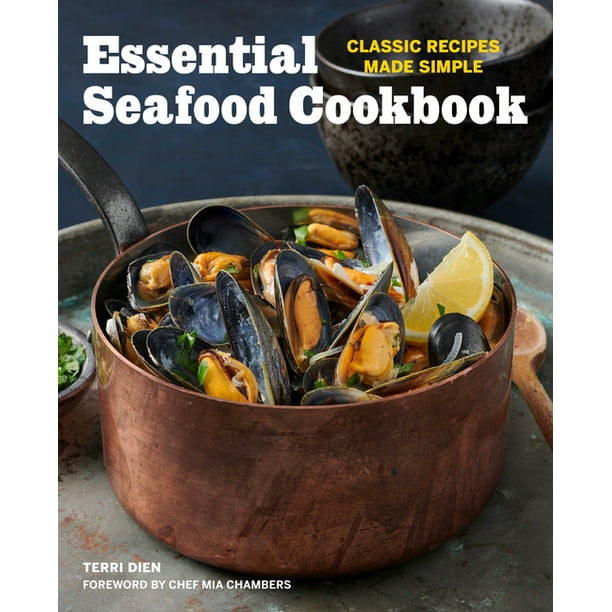 Essential Seafood Cookbook : Classic Recipes Made Simple (Paperback ...