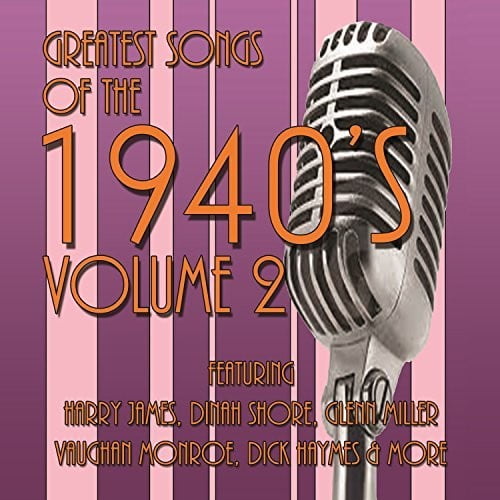 Greatest Songs Of The 1940's, Vol. 2 - Walmart.com - Walmart.com