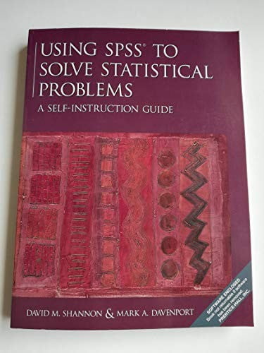 Pre-Owned Using SPSS to Solve Statistical Problems : A Self-Instruction ...