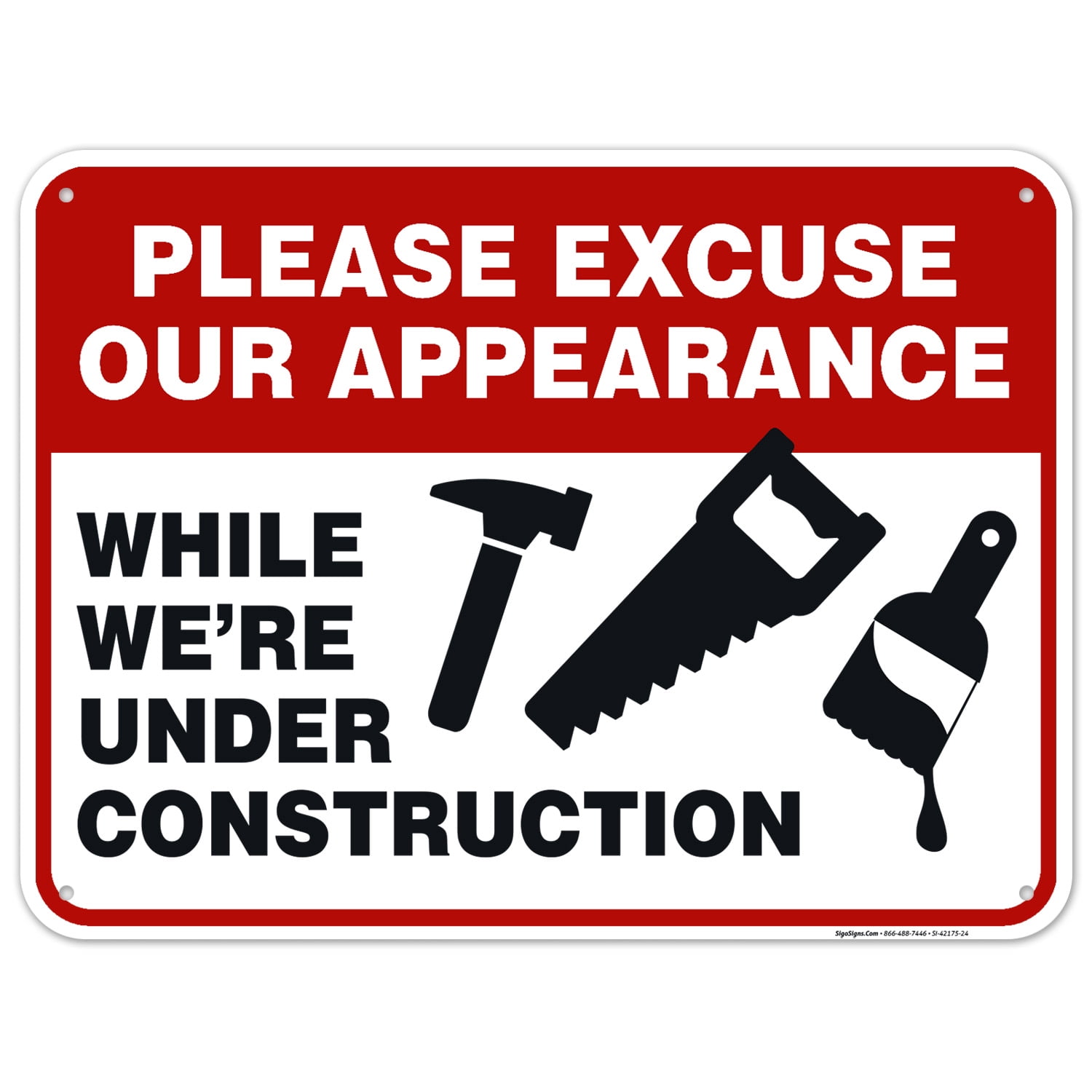Please Excuse Our Appearance While We're Under Construction Sign ...