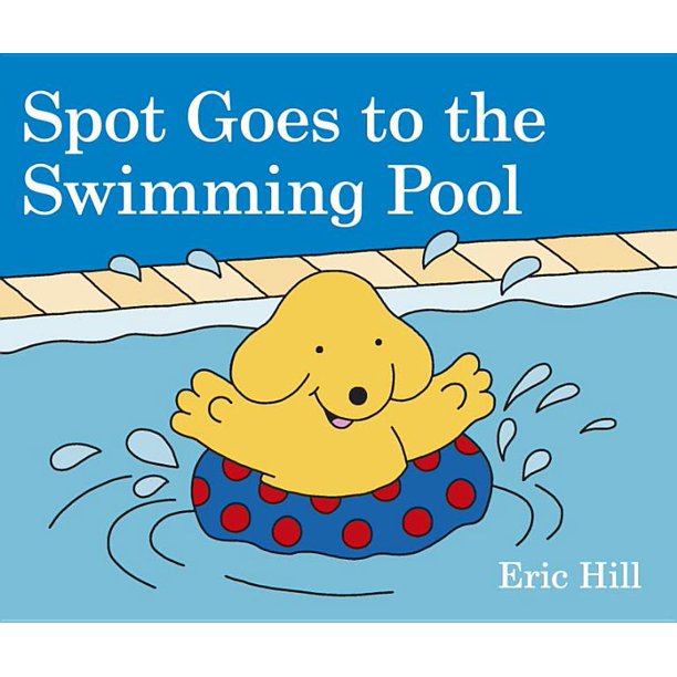 Spot Goes to the Swimming Pool (Board Book) - Walmart.com