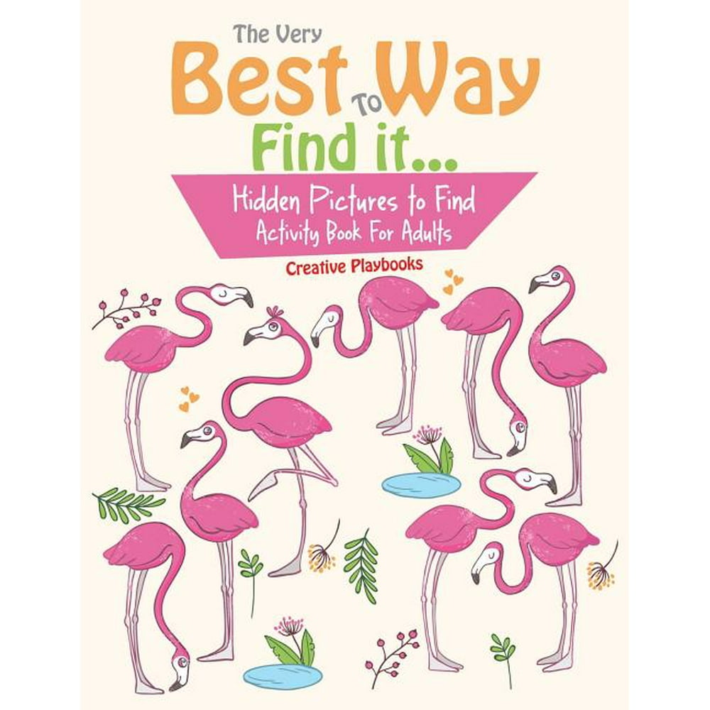 The Very Best Way to Find It...Hidden Pictures to Find Activity Book ...