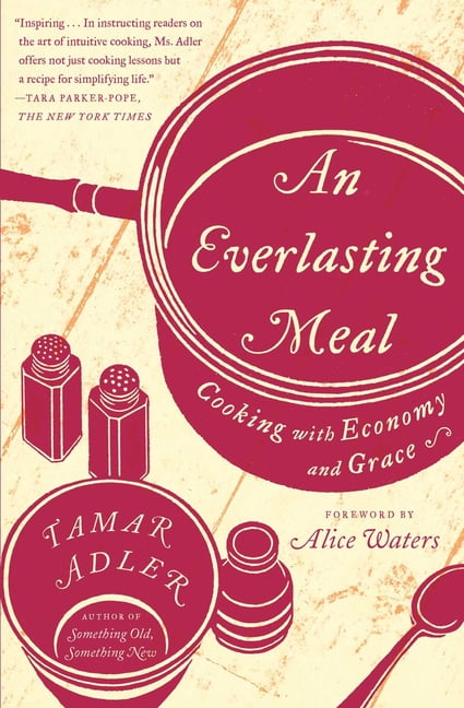 An Everlasting Meal : Cooking with Economy and Grace (Paperback ...