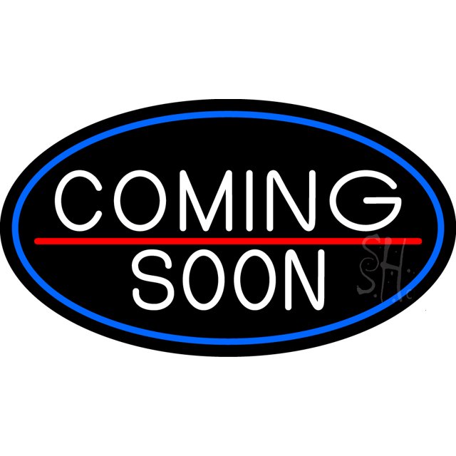White Coming Soon Bar Oval With Blue Border LED Neon Sign 13 x 24 ...