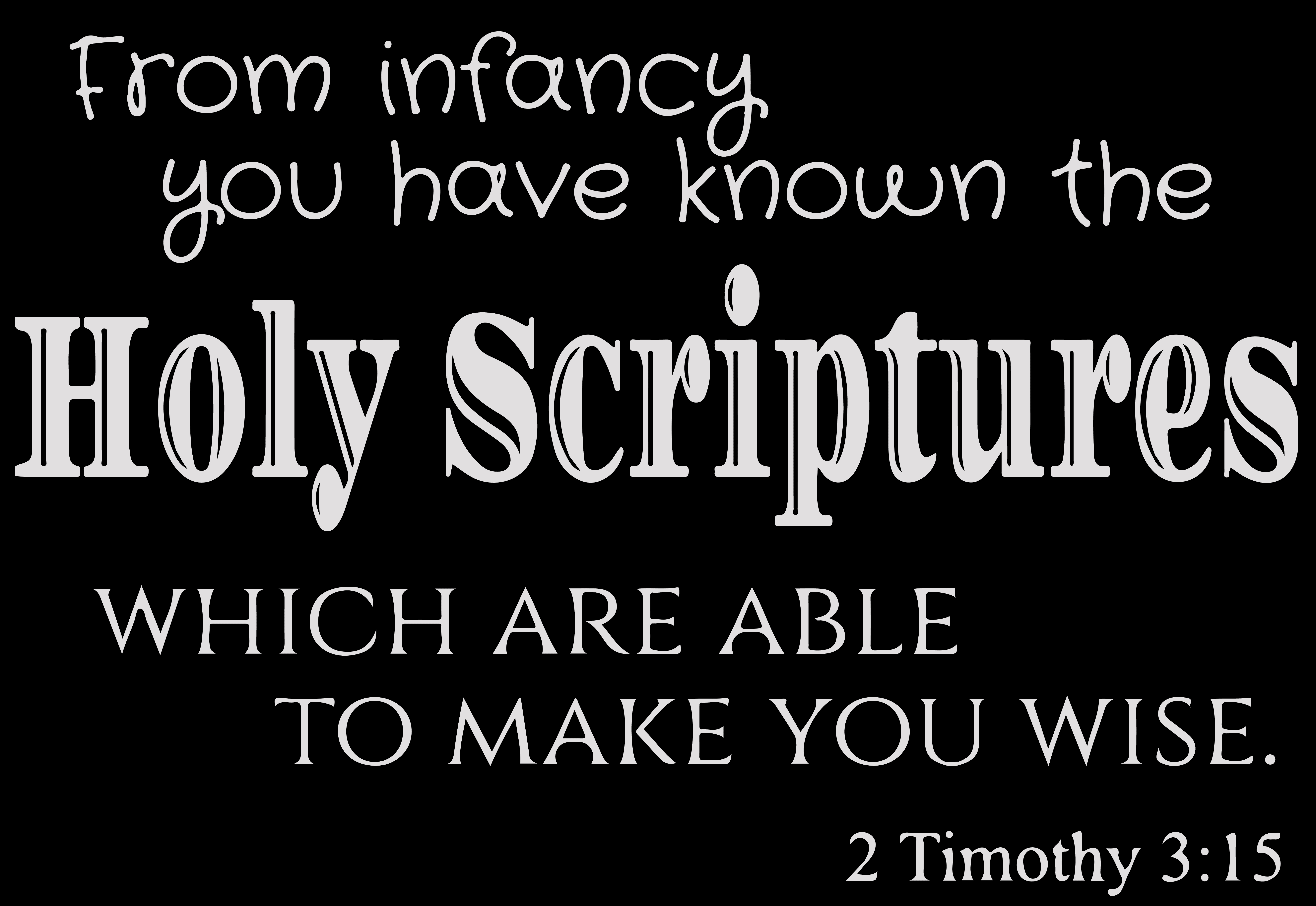 2 Timothy 3:15 - From infancy you have known... Vinyl Decal Sticker ...