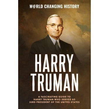 Harry Truman: A biography of an American President (Paperback ...
