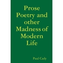 The American Prose Poem: Poetic Form and the Boundaries of Genre ...