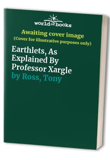 Pre-Owned Earthlets: As Explained by Professor Xargle (Paperback) 0140552936 9780140552935 ...