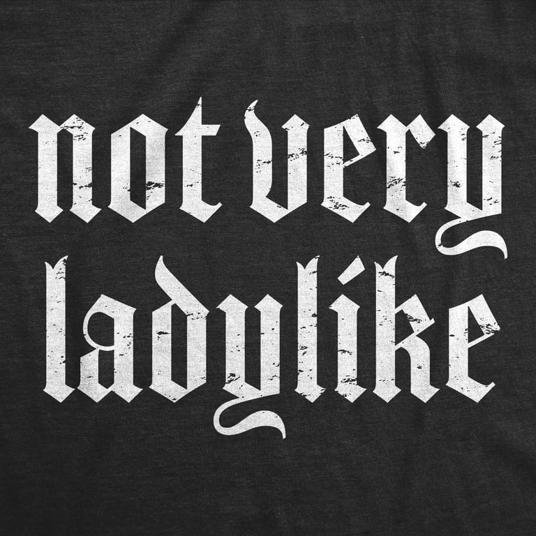 Not Ladylike Quotes