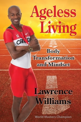 Pre-Owned Ageless Living: Body Transformation and Mindset (Paperback ...