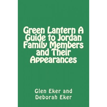 Green Lantern a Guide to Jordan Family Members and Their Appearances ...