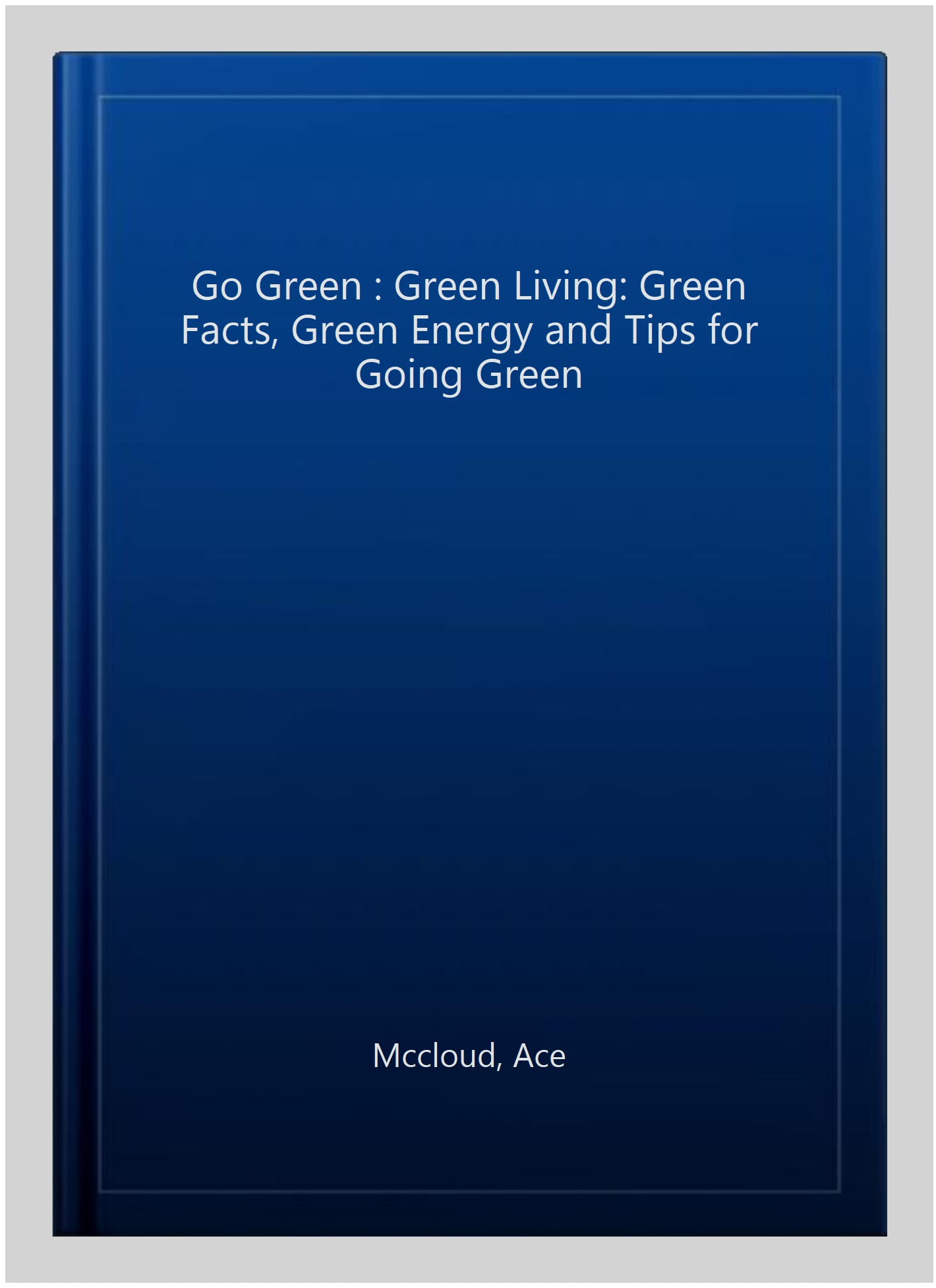 Pre-Owned Go Green: Green Living: Green Facts, Green Energy And Tips ...