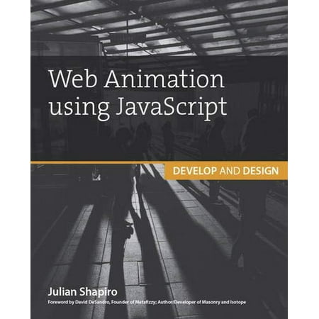 Web Animation using JavaScript: Develop and Design (Develop and Design ...