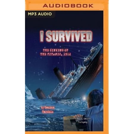 I Survived the Sinking of the Titanic, 1912 (I Survived) [Audio ...