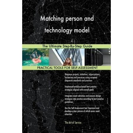 Matching person and technology model: The Ultimate Step-By-Step Guide ...