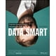 Data Smart : Using Data Science to Transform Information Into Insight ...