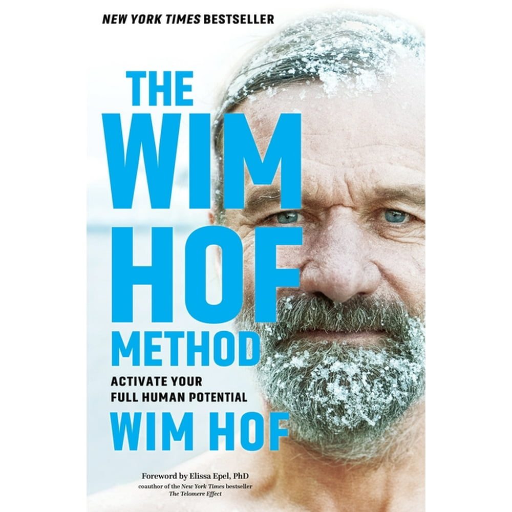 The Wim Hof Method: Activate Your Full Human Potential (Hardcover ...