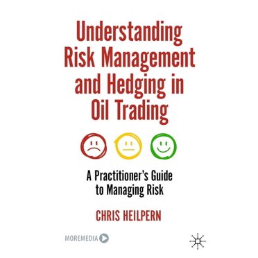 Energy Trading & Investing: Trading, Risk Management, and Structuring Deals in the Energy ...