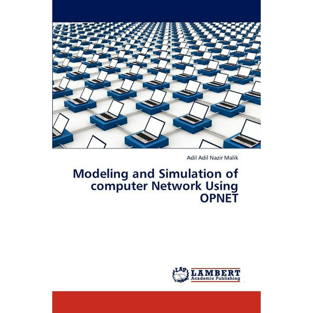 Modeling And Simulation Of Computer Network Using Opnet
