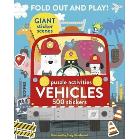 Fold Out and Play Vehicles: Giant Sticker Scenes, Puzzle Activities ...