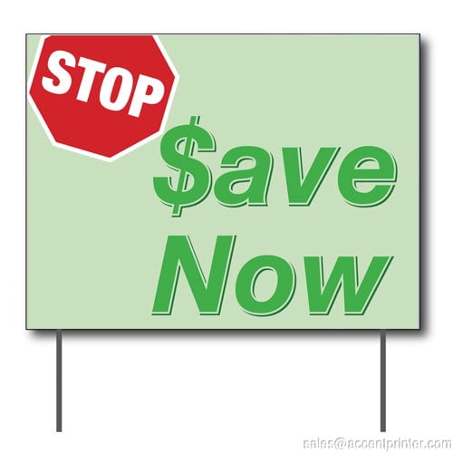 Stop Save Now Curbside Sign, 24"w x 18"h, Full Color Double Sided ...