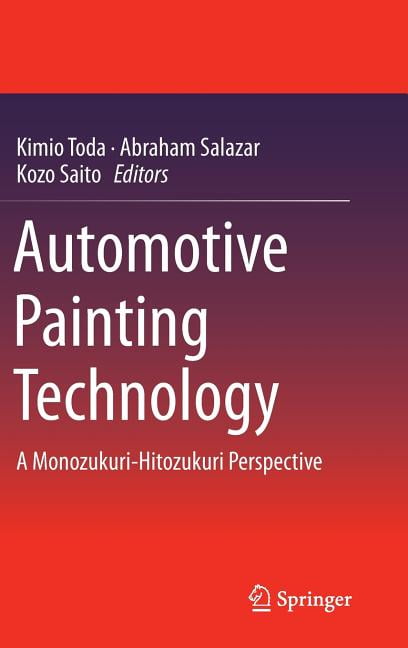 Automotive Painting Technology : A Monozukuri-Hitozukuri Perspective ...