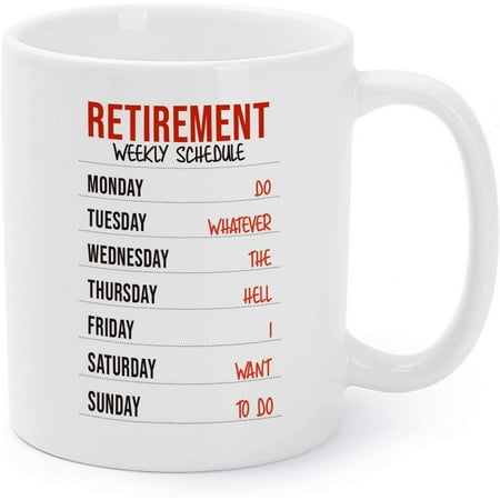 IGUOHAO Retirement Weekly Schedule Coffee Mugs/Cups Retired New Year ...