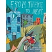 From There to Here, (Hardcover) - Walmart.com