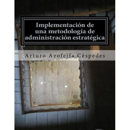 Implementaci n de una metodolog a de administraci n estrat gica: Planeaci n estrat gica, cadena ...