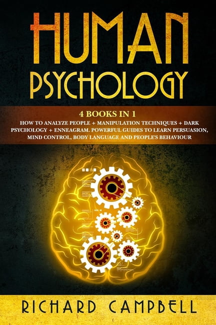 Human Psychology : 4 Books in 1. How to Analyze People + Manipulation ...