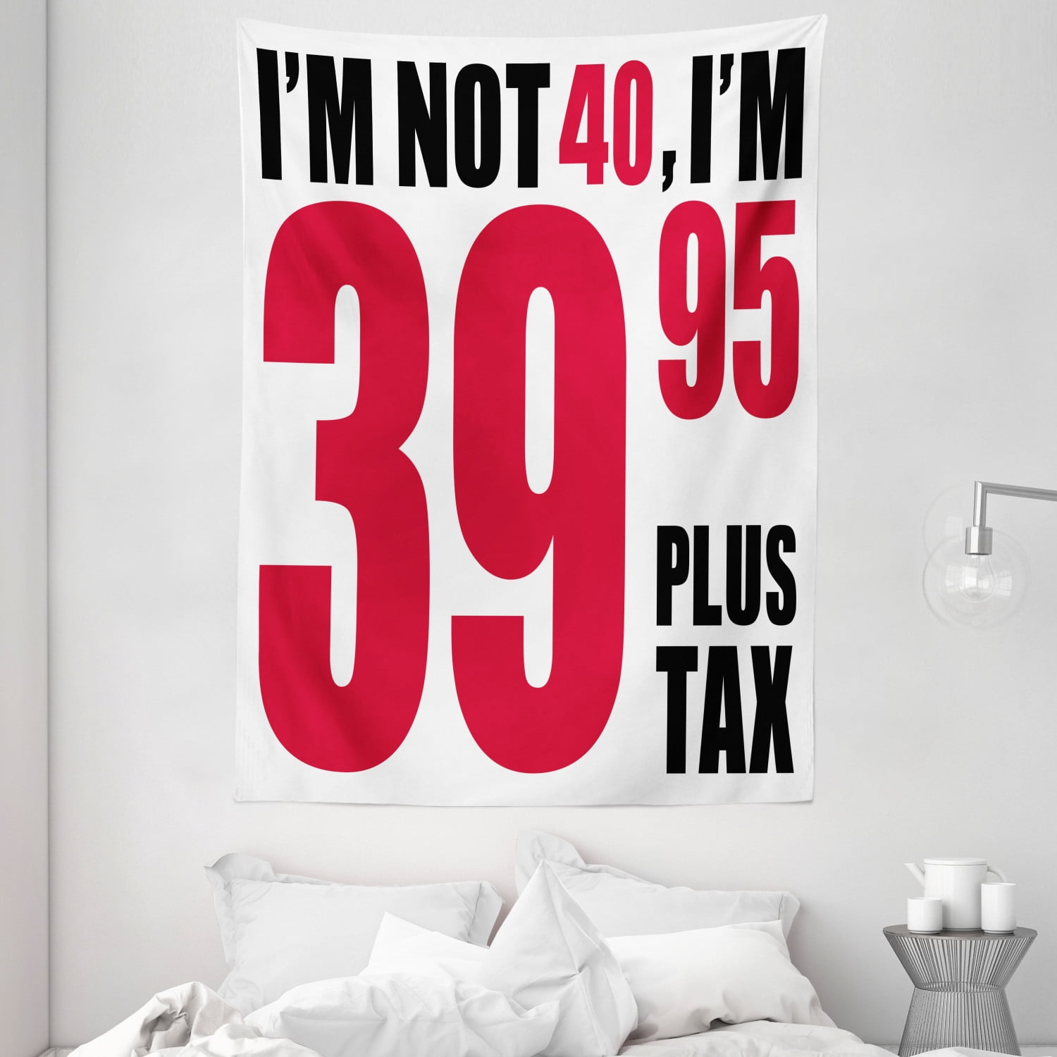 40th Birthday Decorations Tapestry, Funny Slogan Fortieth Birthday ...