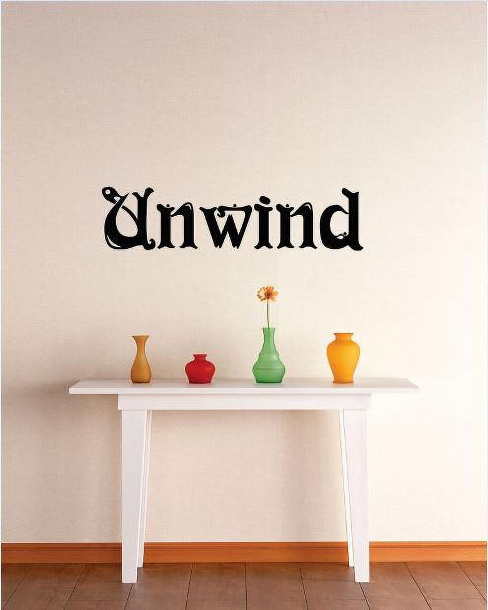 Vinyl Wall Decal Sticker : Unwind Lettering Quote Bedroom Bathroom ...