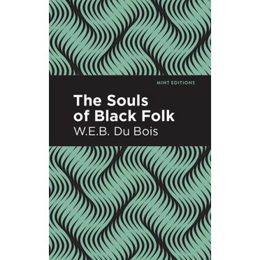The Souls of Black Folk, (Hardcover) - Walmart.com