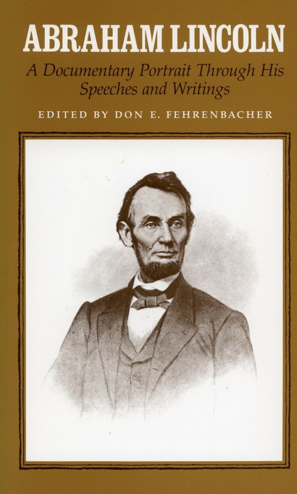 Pre-Owned Abraham Lincoln: A Documentary Portrait Through His Speeches ...