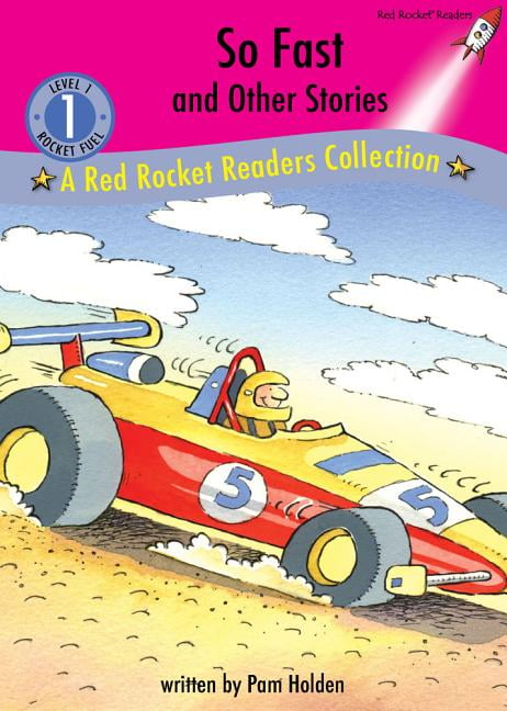 Red Rocket Readers: So Fast and Other Stories: A Red Rocket Readers ...