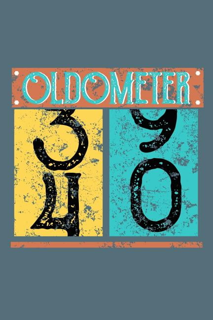 Oldometer 40th Birthday: Lined Guest Book: Happy Birthday Celebrating ...