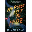 Megan Lally: No Place Left to Hide (Paperback) - Walmart.com