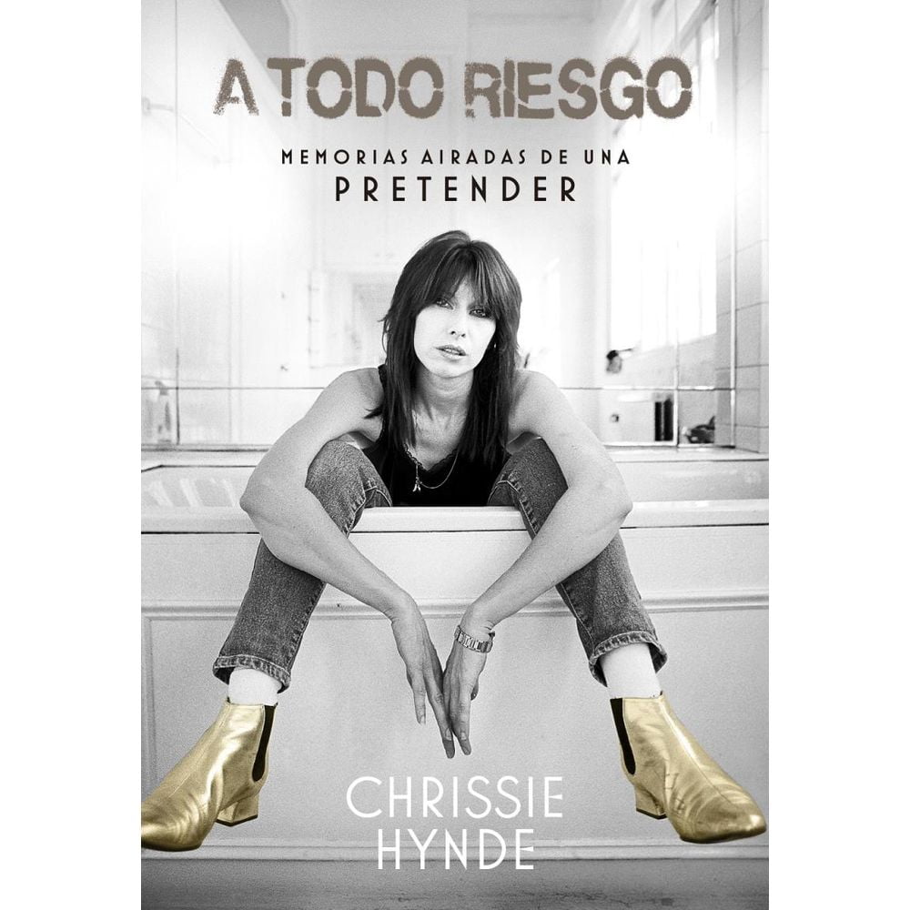 Libro A Todo Riesgo Tapa Dura, Autor Chrissie Hynde, Editorial Malpaso ...