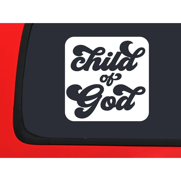 Car Sticker Child Of God Religious Bible Jesus Church Sunday Faith Car ...