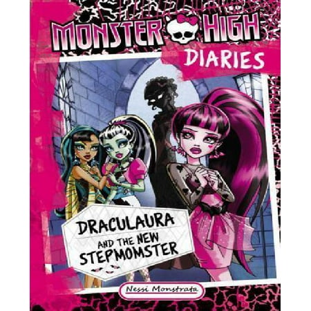 Monster High Diaries: Draculaura and the New Stepmomster (Monster High ...