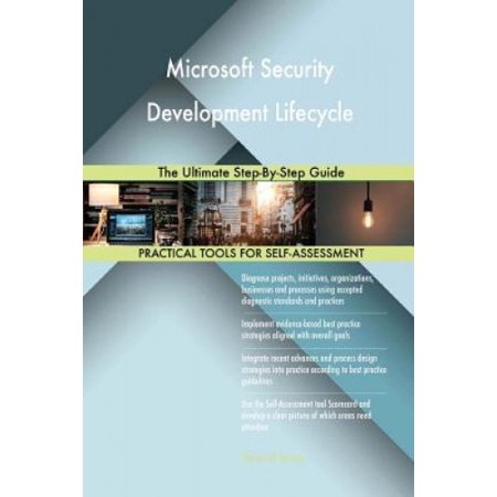 Microsoft Security Development Lifecycle: The Ultimate Step-By-Step ...