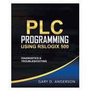 Basic Concepts of Ladder Logic Programming: PLC Programming Using ...