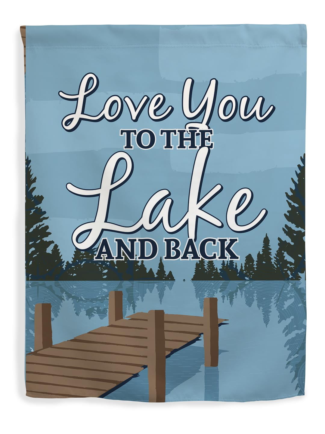 ThisWear Lake Home Decor Love You to The Lake and Back House Flag Lake ...