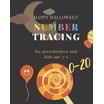 Happy Halloween Number tracing for Preschoolers and kids Ages 3-5, 0-20 ...