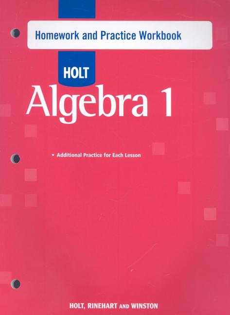Holt Algebra 1 Holt Algebra 1 Homework Practice Workbook Paperback Holt Algebra 1 Holt Algebra 1 Homework Practice Workbook Paperback