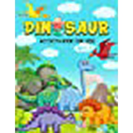 Dinosaurs coloring book: Activity book for kids age 4-8 8-12 and ...